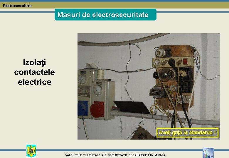 Electrosecuritate Modul 14 Riscuri electrice VALENTELE CULTURALE ...