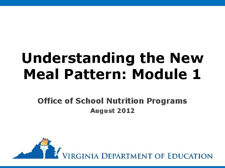 Understanding the New Meal Pattern Module 1 Office