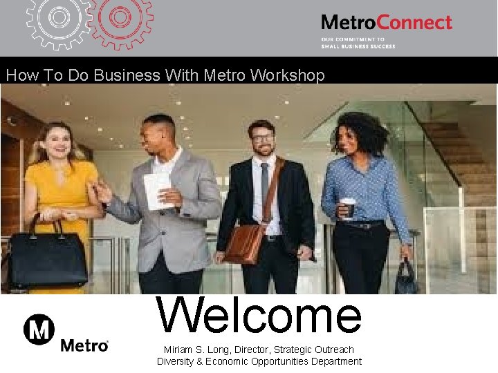 Metro Connect Welcomes You How To Do Business