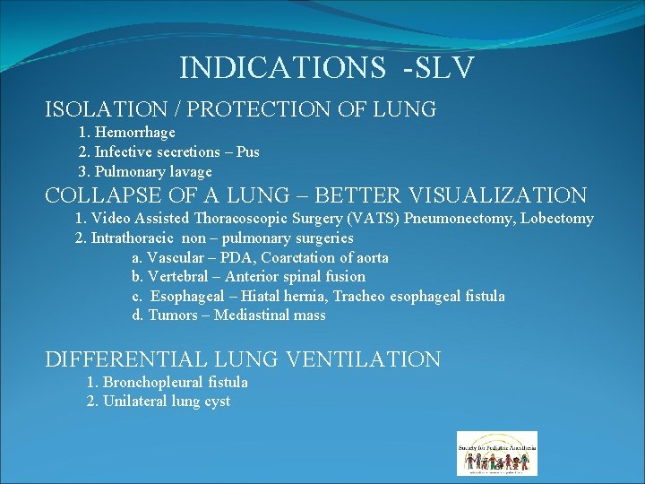 SINGLE LUNG VENTILATION Dr SOMALETHA T BHATTACHARYA M