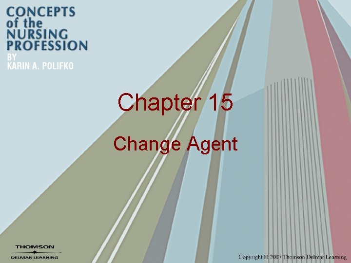 Chapter 15 Change Agent Leadership Theories Transformational Leadership