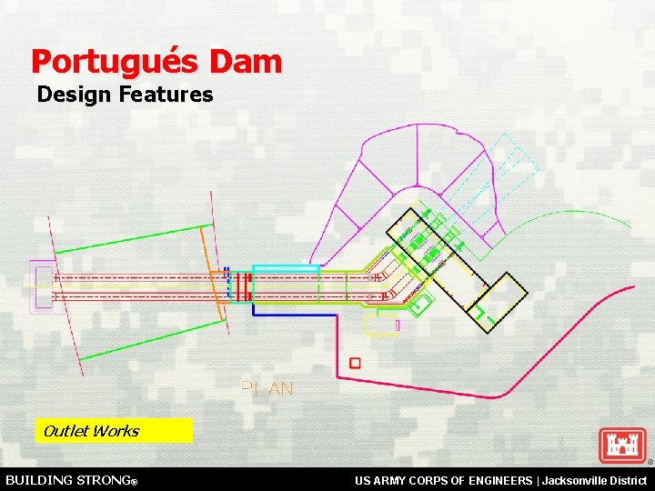 Portugus Dam COASTAL DAMAGE REDUCTION FLOOD DAMAGE REDUCTION