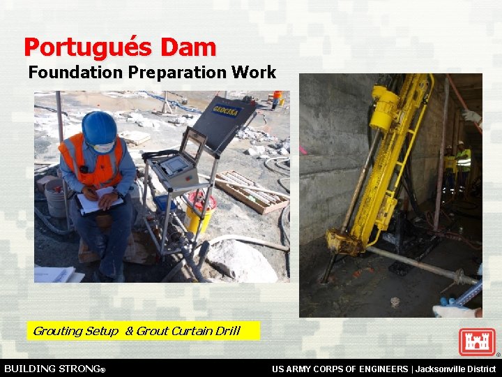 Portugus Dam COASTAL DAMAGE REDUCTION FLOOD DAMAGE REDUCTION