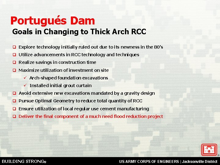 Portugus Dam COASTAL DAMAGE REDUCTION FLOOD DAMAGE REDUCTION