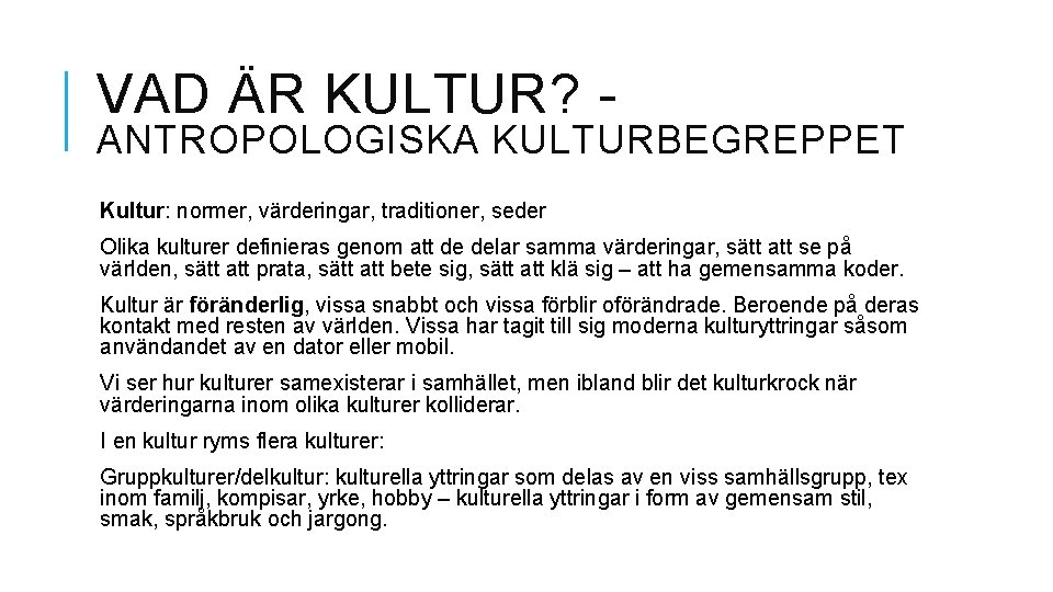 KULTUR s 78 93 Kultur gruppers eller samhllens
