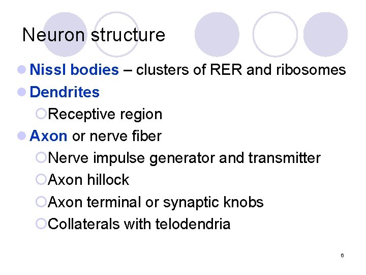 Histology of the Nervous Tissue 1 nervous system