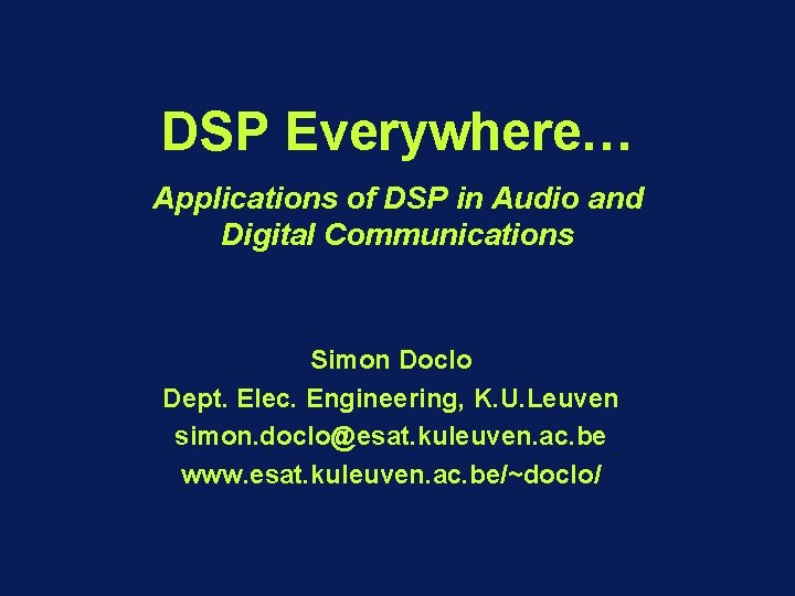 DSP Everywhere Applications of DSP in Audio and