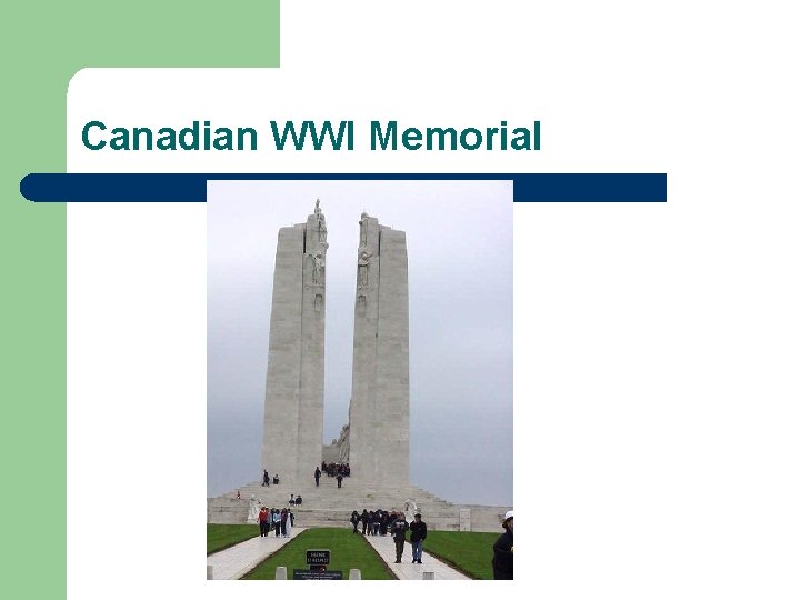 Important Canadian Battles in WWI Vimy Ridge April