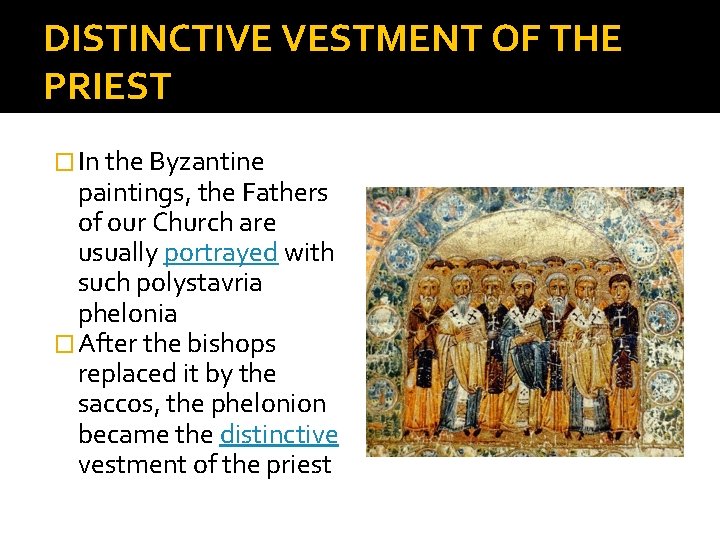 The priests vestments THE PRIESTS VESTMENTS The vestments