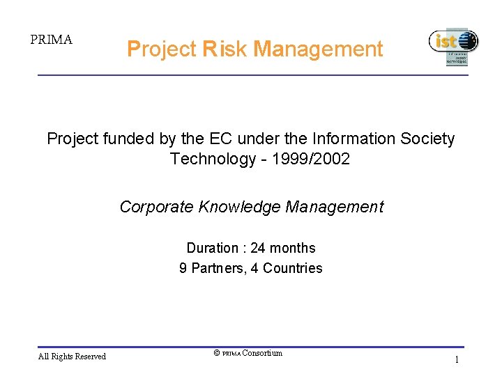 PRIMA Project Risk Management Project funded by the