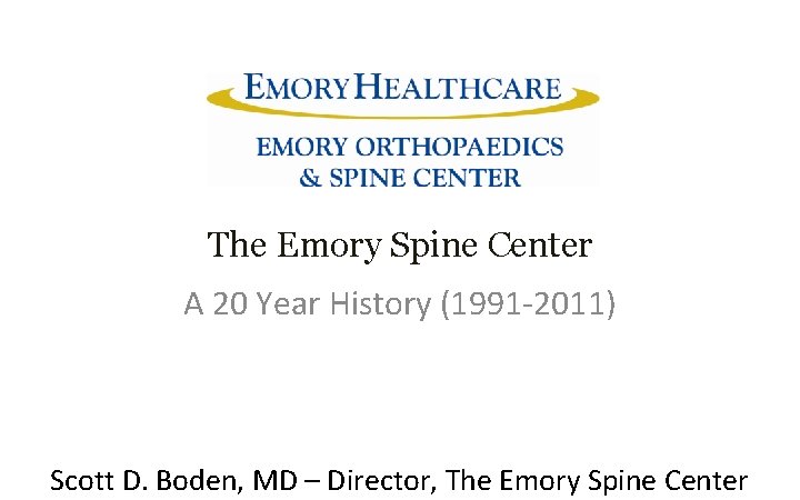 The Emory Spine Center A 20 Year History