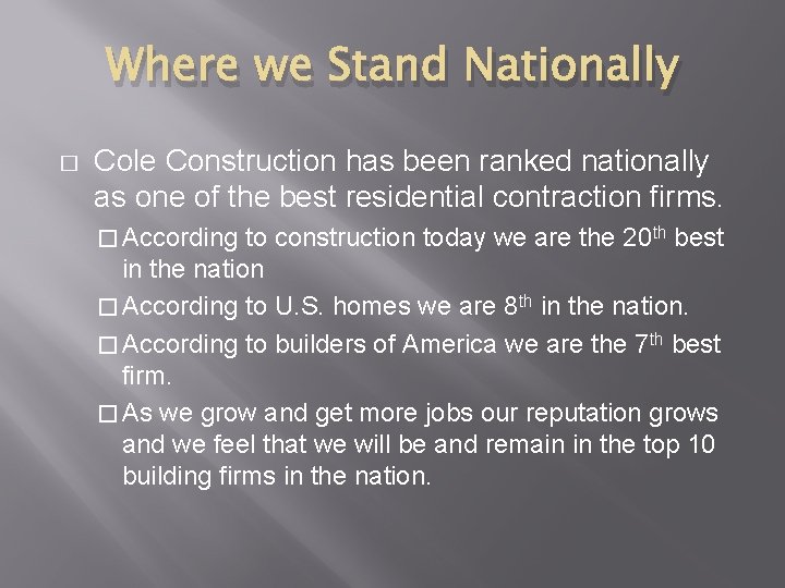 COLE CONSTRUCTION Project presented by Matthew Cole Table