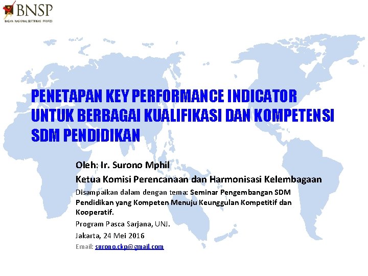 PENETAPAN KEY PERFORMANCE INDICATOR UNTUK BERBAGAI KUALIFIKASI DAN