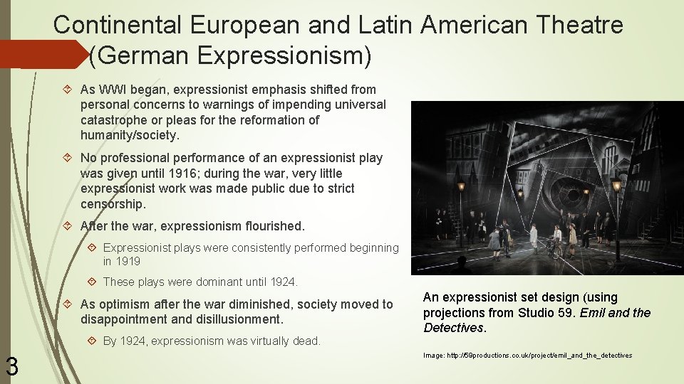 Continental European and Latin American Theatre German Expressionism