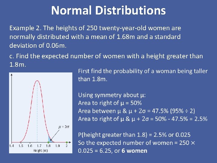 Normal Distributions Normal Distributions The people in this