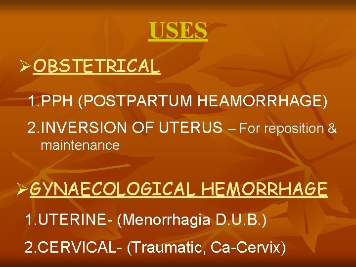CONTROLLED HYDROSTATIC PRESSURE IN UTEROVAGINAL CANAL BY USING
