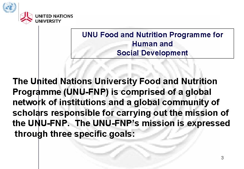 United Nations University Food and Nutrition Programme for