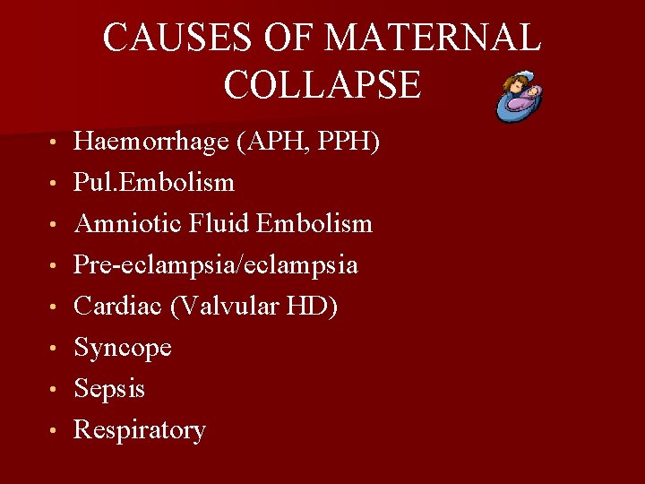 Maternal Collapse in labour ward Dr J Edward