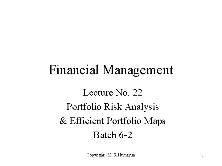 Financial Management Lecture No 22 Portfolio Risk Analysis