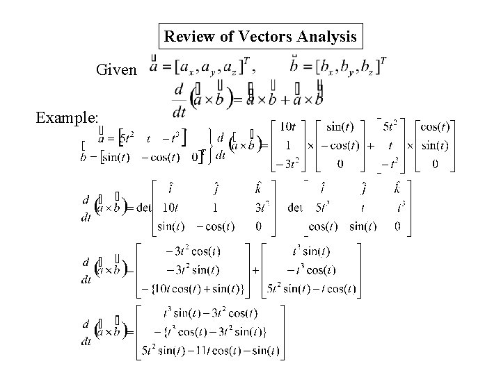 REVIEW OF MATHEMATICS Review of Vectors Analysis Given