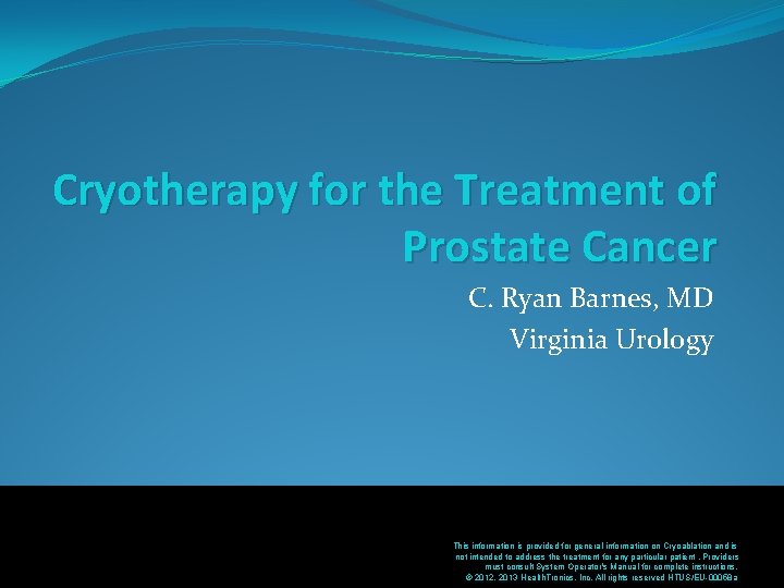 Cryotherapy for the Treatment of Prostate Cancer C