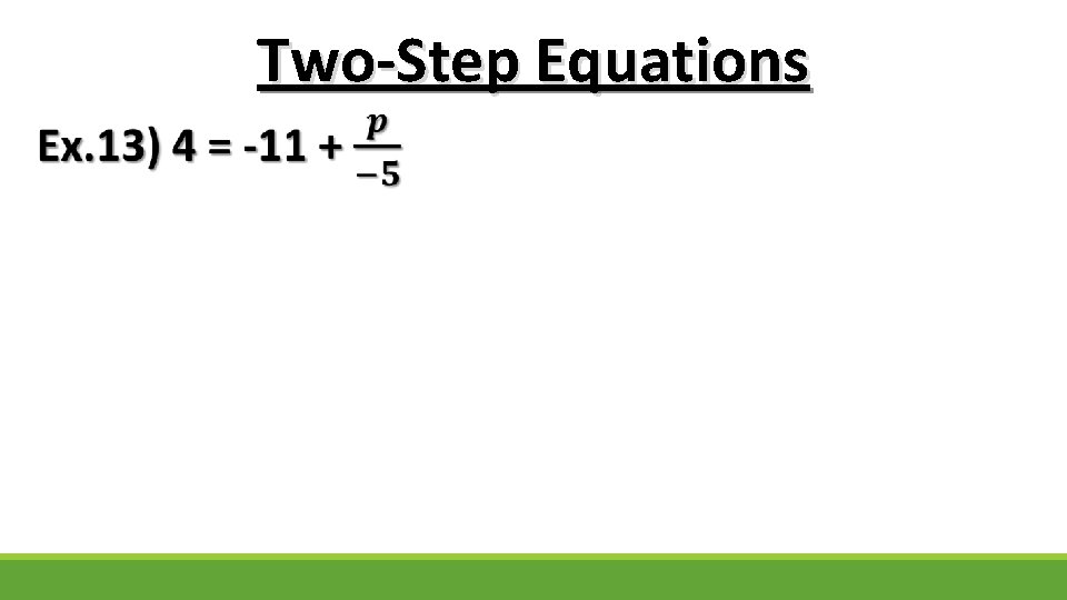 One Two Step Equations INTEGRATED MATHEMATICS Vocabulary Equation