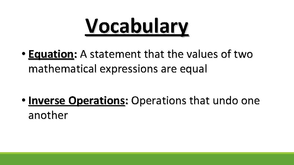 One Two Step Equations INTEGRATED MATHEMATICS Vocabulary Equation