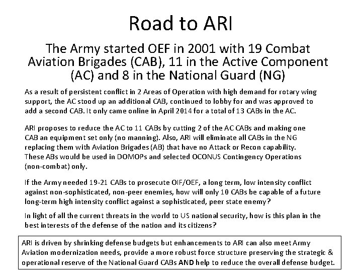 Road to ARI The Army started OEF in