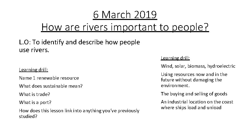 6 March 2019 How are rivers important to