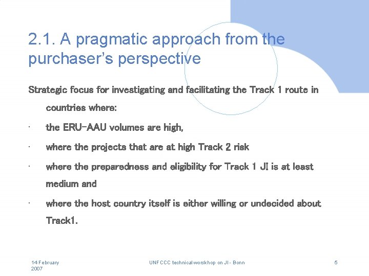 Examples of JI Track 1 procedures Zsolt Lengyel
