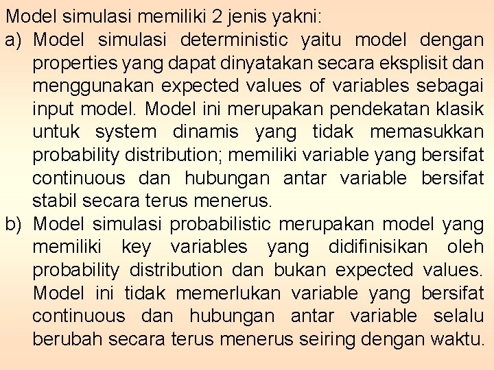 Simulation Model simulasi memiliki 2 jenis yakni a