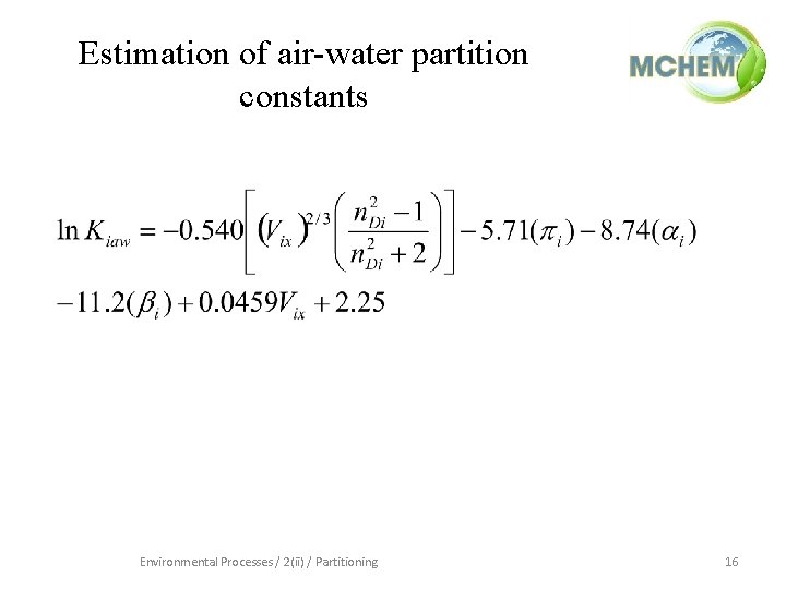 Fundamental processes in soil atmospheric and aquatic systems