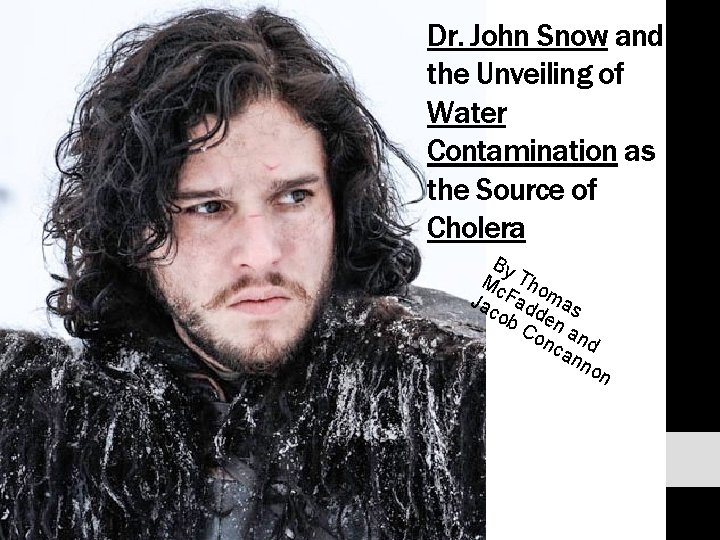 Dr John Snow and the Unveiling of Water