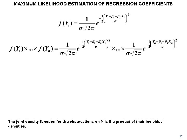 MAXIMUM LIKELIHOOD ESTIMATION OF REGRESSION COEFFICIENTS Y Y