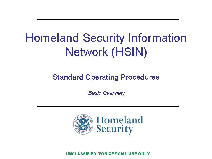 Homeland Security Information Network HSIN Standard Operating Procedures
