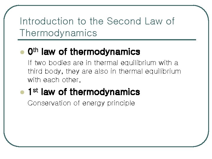 CH 5 The Second Law of Thermodynamics Introduction
