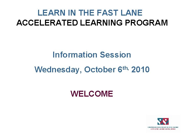 LEARN IN THE FAST LANE ACCELERATED LEARNING PROGRAM