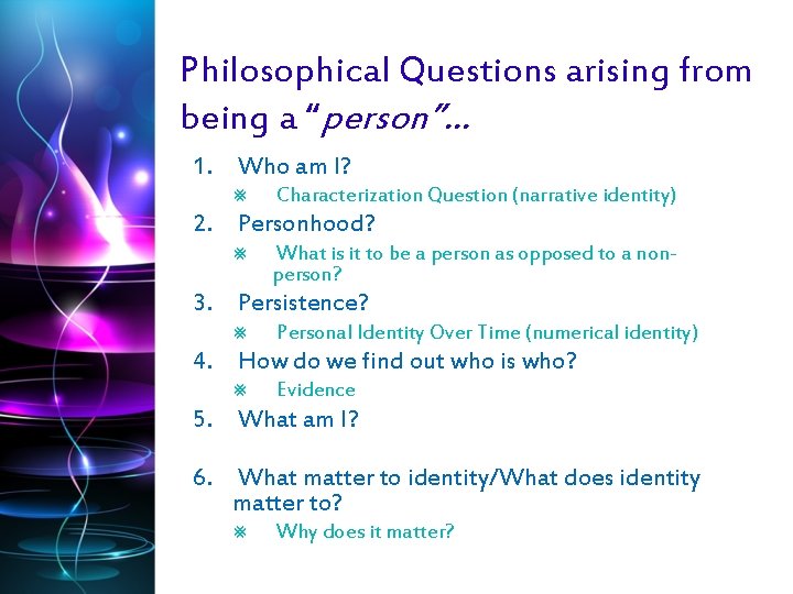 Personal Identity An Introduction Philosophical Questions arising from