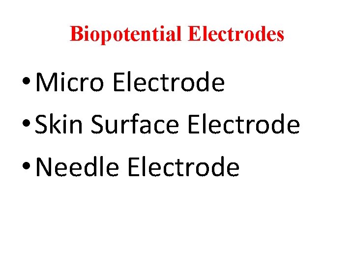 Biopotential Electrodes Biopotential Electrodes Micro Electrode Skin ...