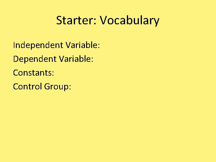 Scientific Method Day 2 Conversions Designing an Experiment