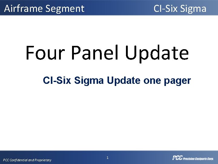 Airframe Segment CISix Sigma Four Panel Update CISix