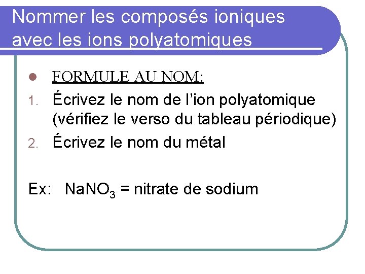 Jour 9 Les composs ioniques avec les ions