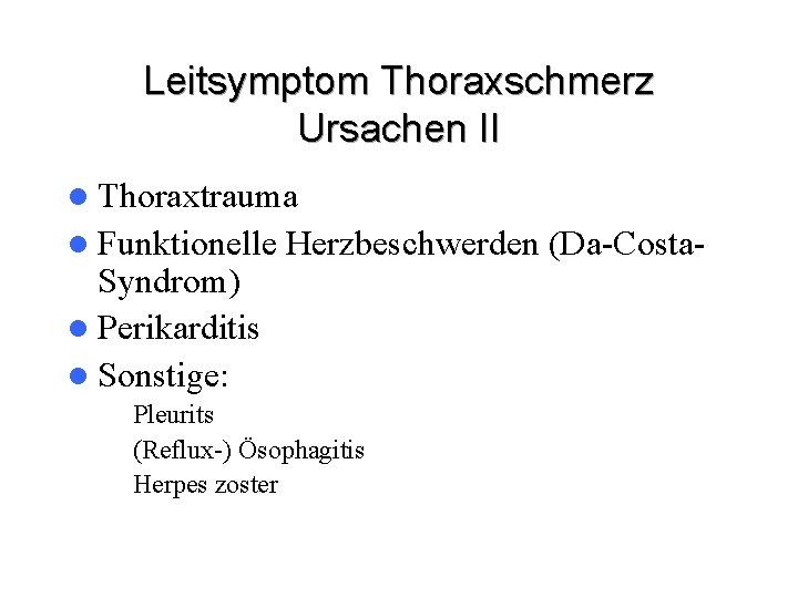 Akutes Koronarsyndrom ACS Leitsymptom Thoraxschmerz Ursachen I l