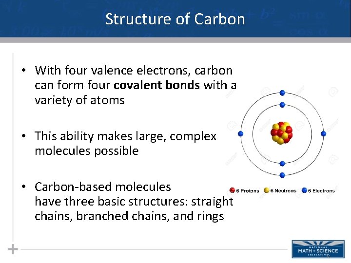 Learning Objectives Explain how the properties of carbon