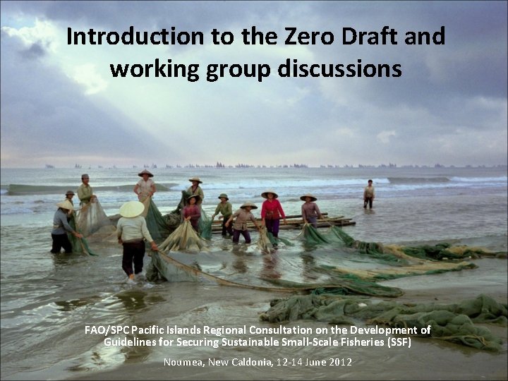 Introduction to the Zero Draft and working group