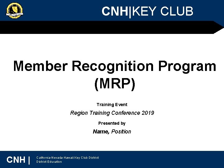 CNHKEY CLUB Member Recognition Program MRP Training Event