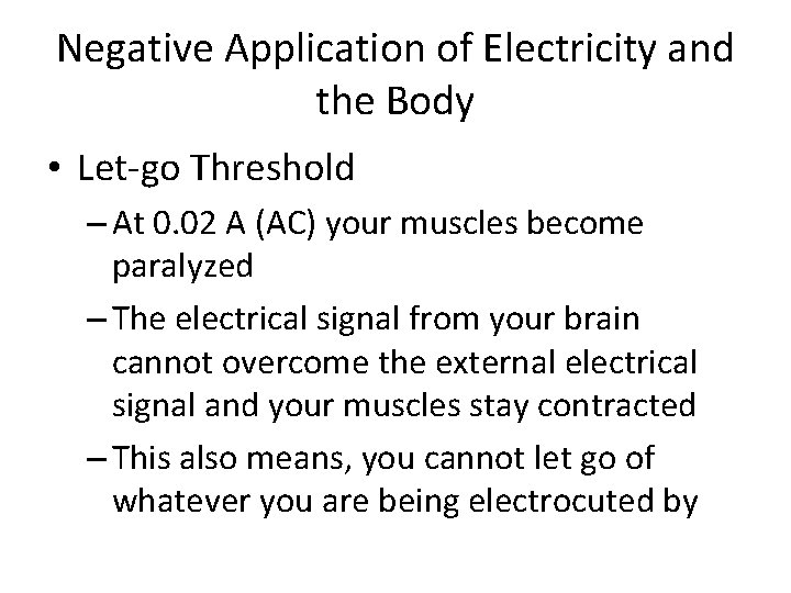 Electrical Safety How the human body works The