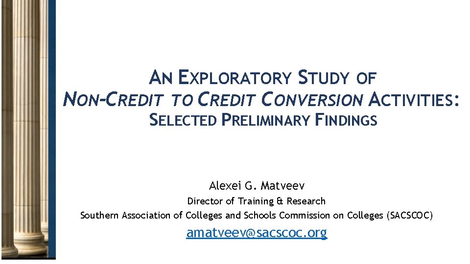 AN EXPLORATORY STUDY OF NONCREDIT TO CREDIT CONVERSION