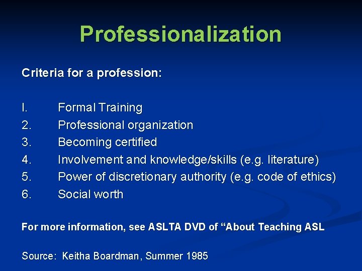 ASL 421 Introduction to Sign Language Teaching By