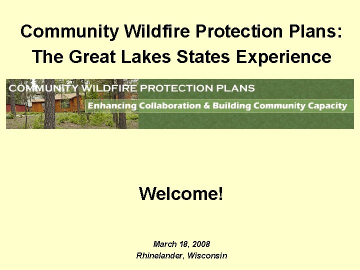 Community Wildfire Protection Plans The Great Lakes States